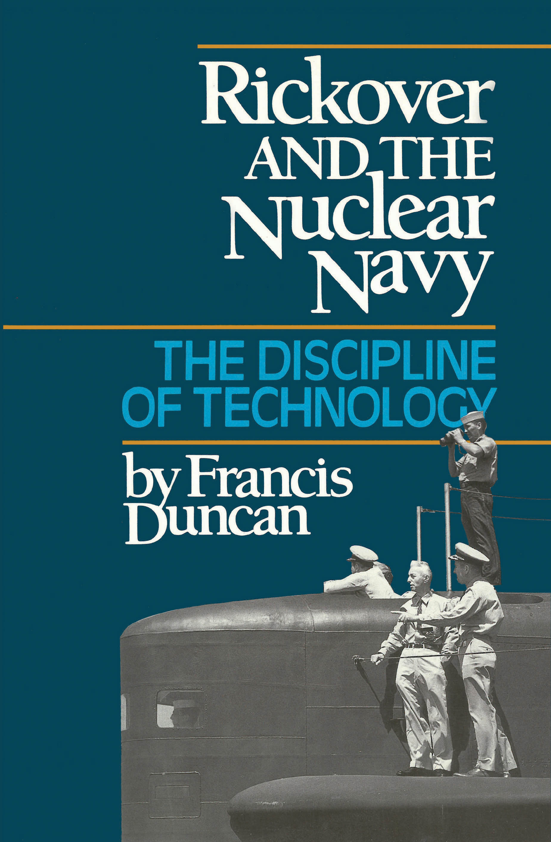 Rickover and the Nuclear Navy | U.S. Naval Institute
