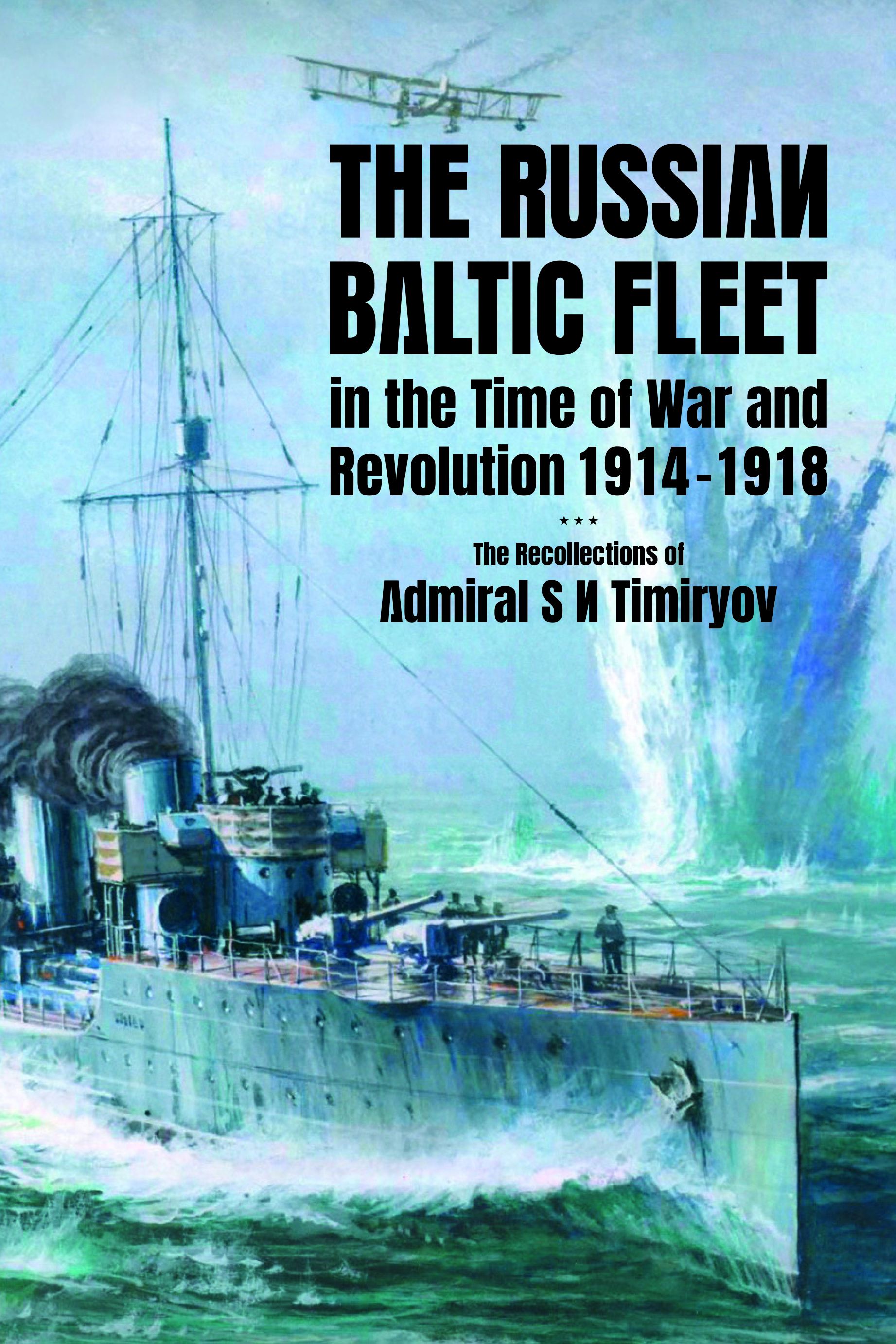 Russian Baltic Fleet in Time of War and Revolution | U.S. Naval Institute