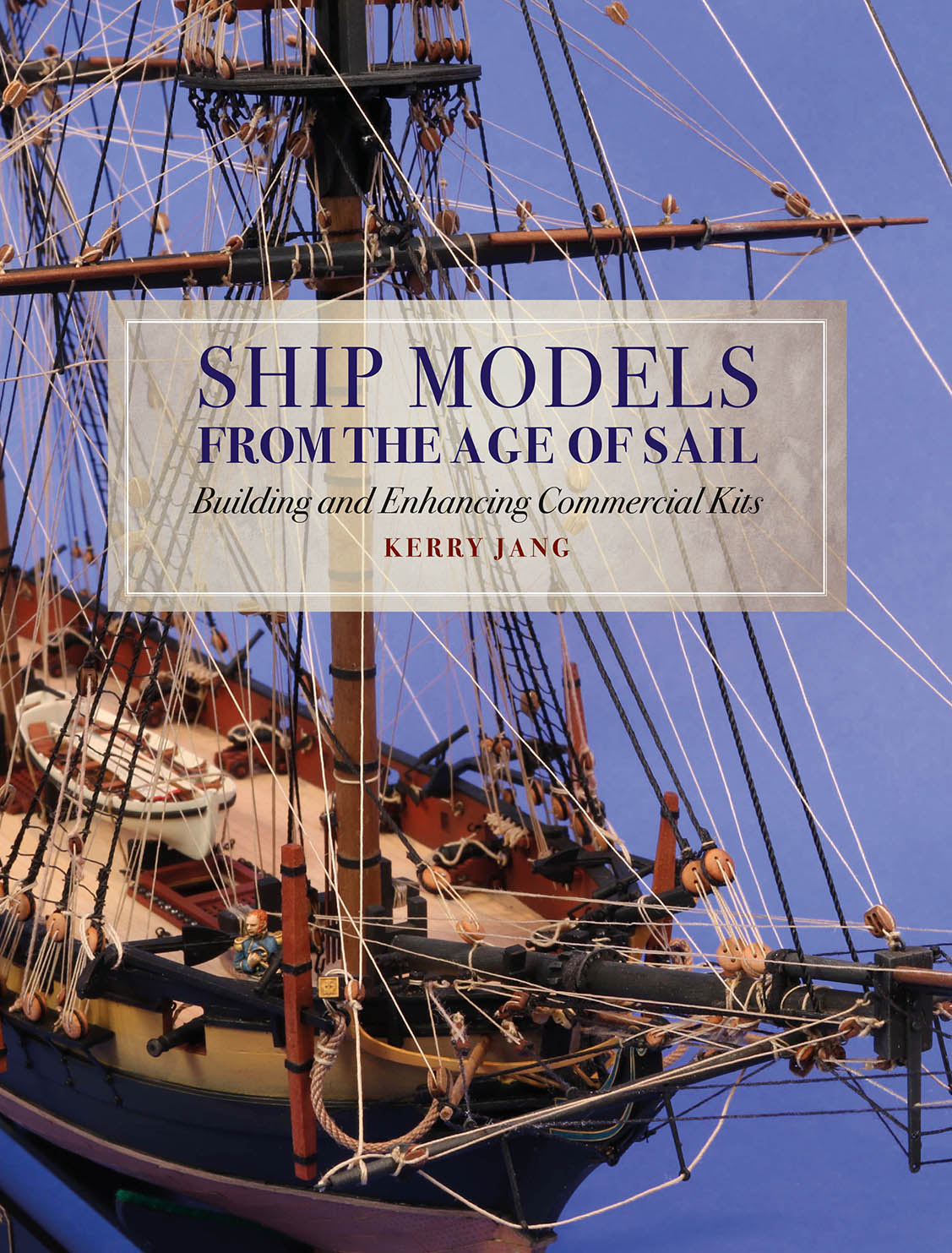 Ship Models from the Age of Sail | U.S. Naval Institute