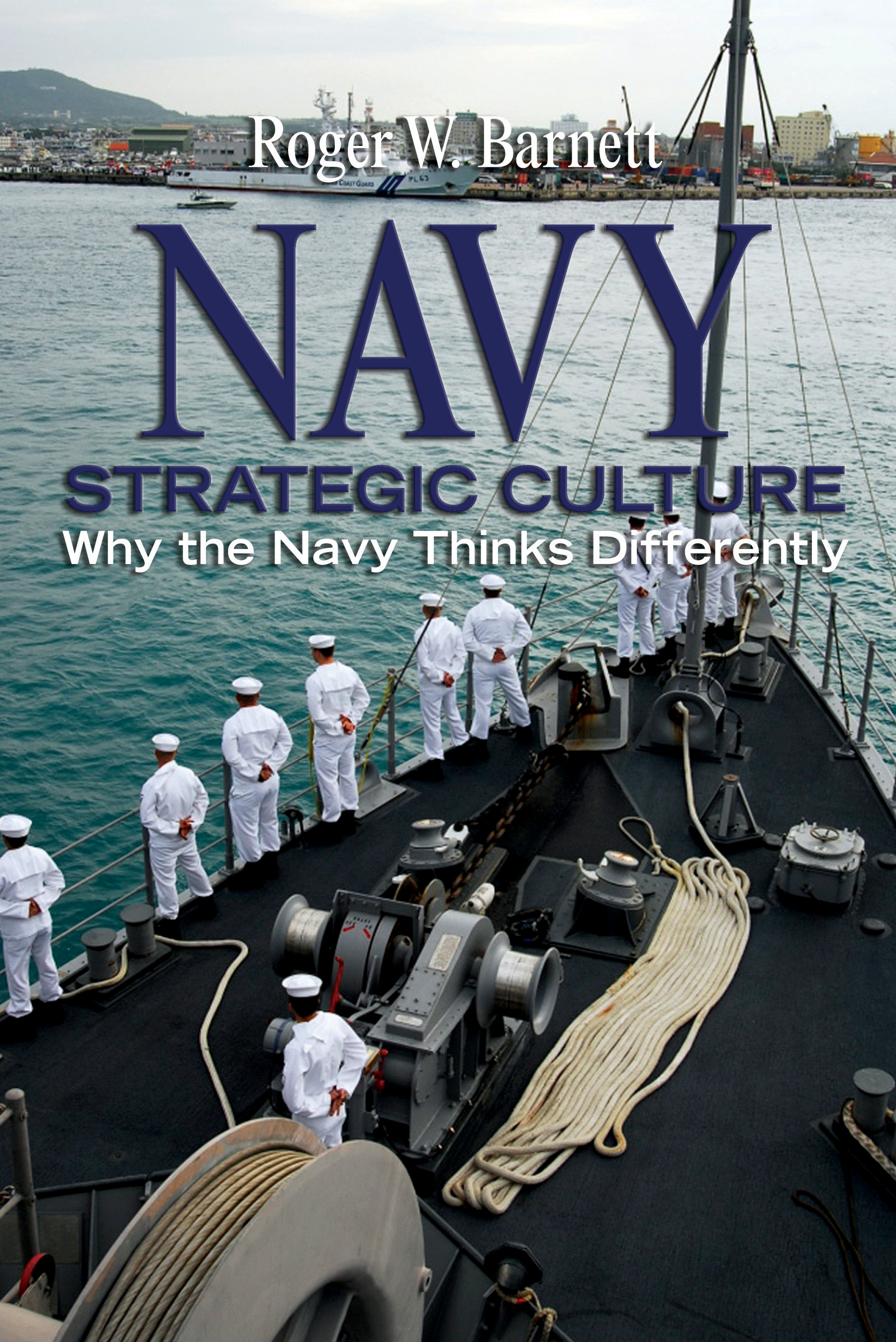 Navy Strategic Culture | U.S. Naval Institute