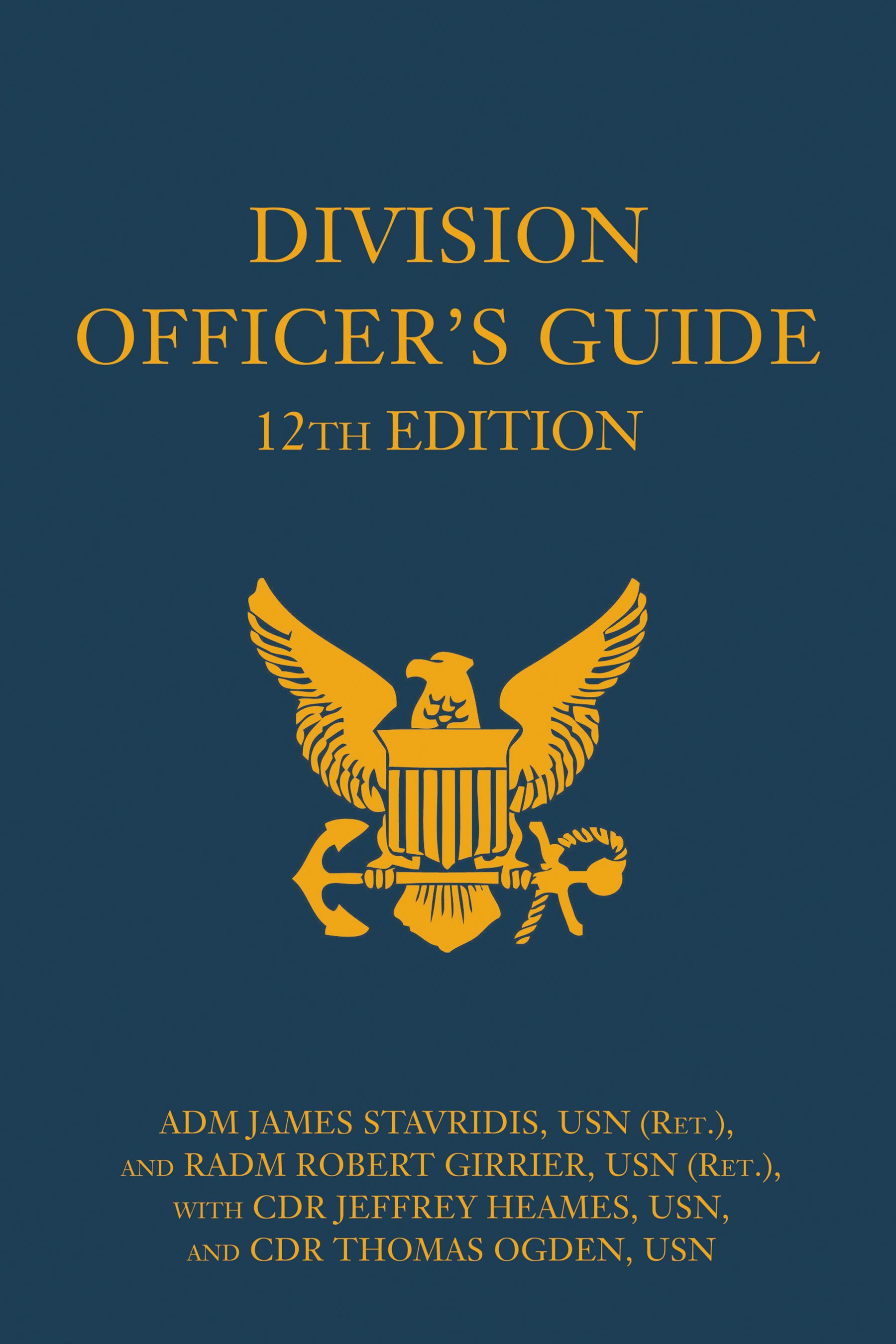 "Division Officer's Guide, 12th Edition" | U.S. Naval Institute