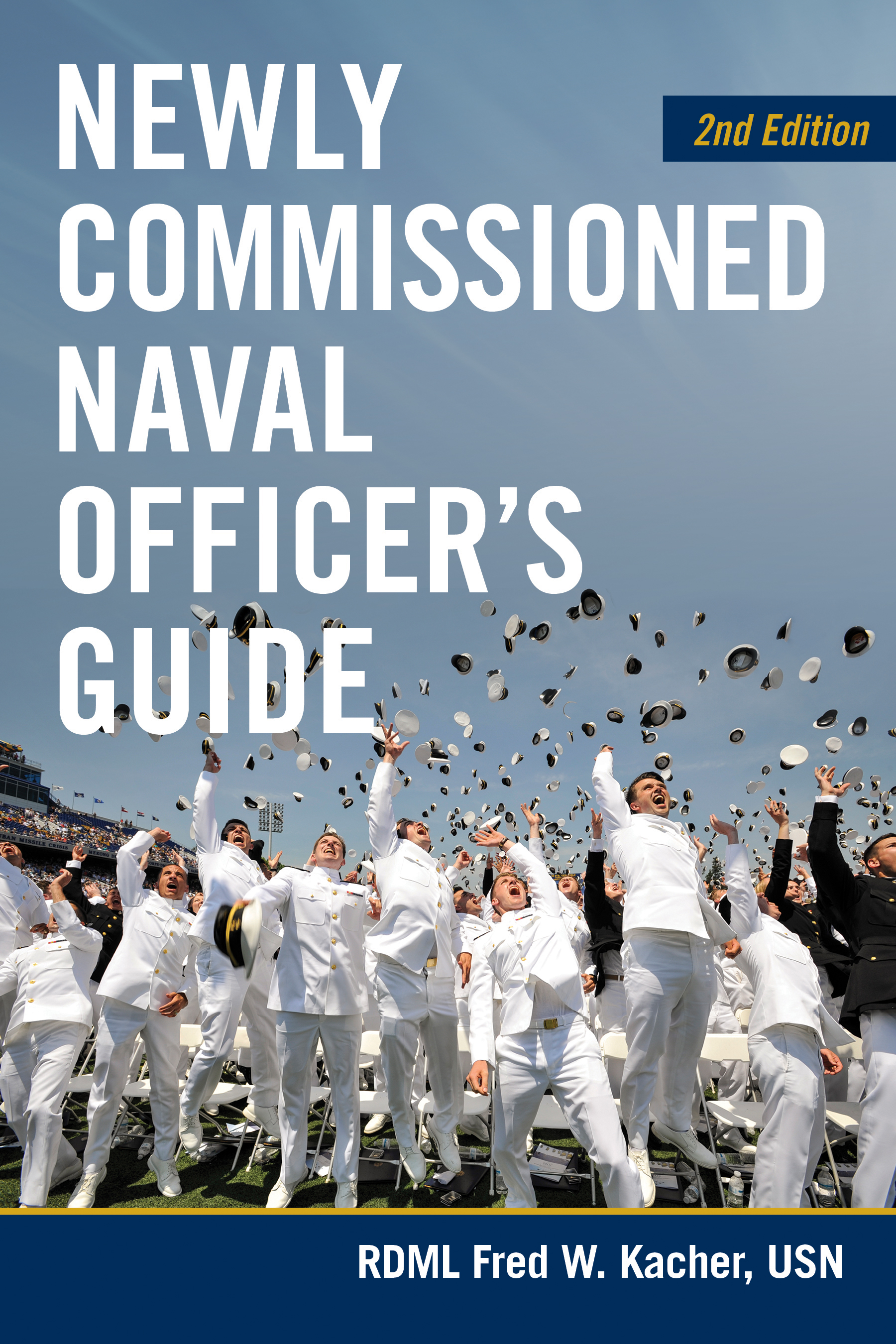 "Newly Commissioned Naval Officer's Guide, 2nd Edition" | U.S. Naval ...