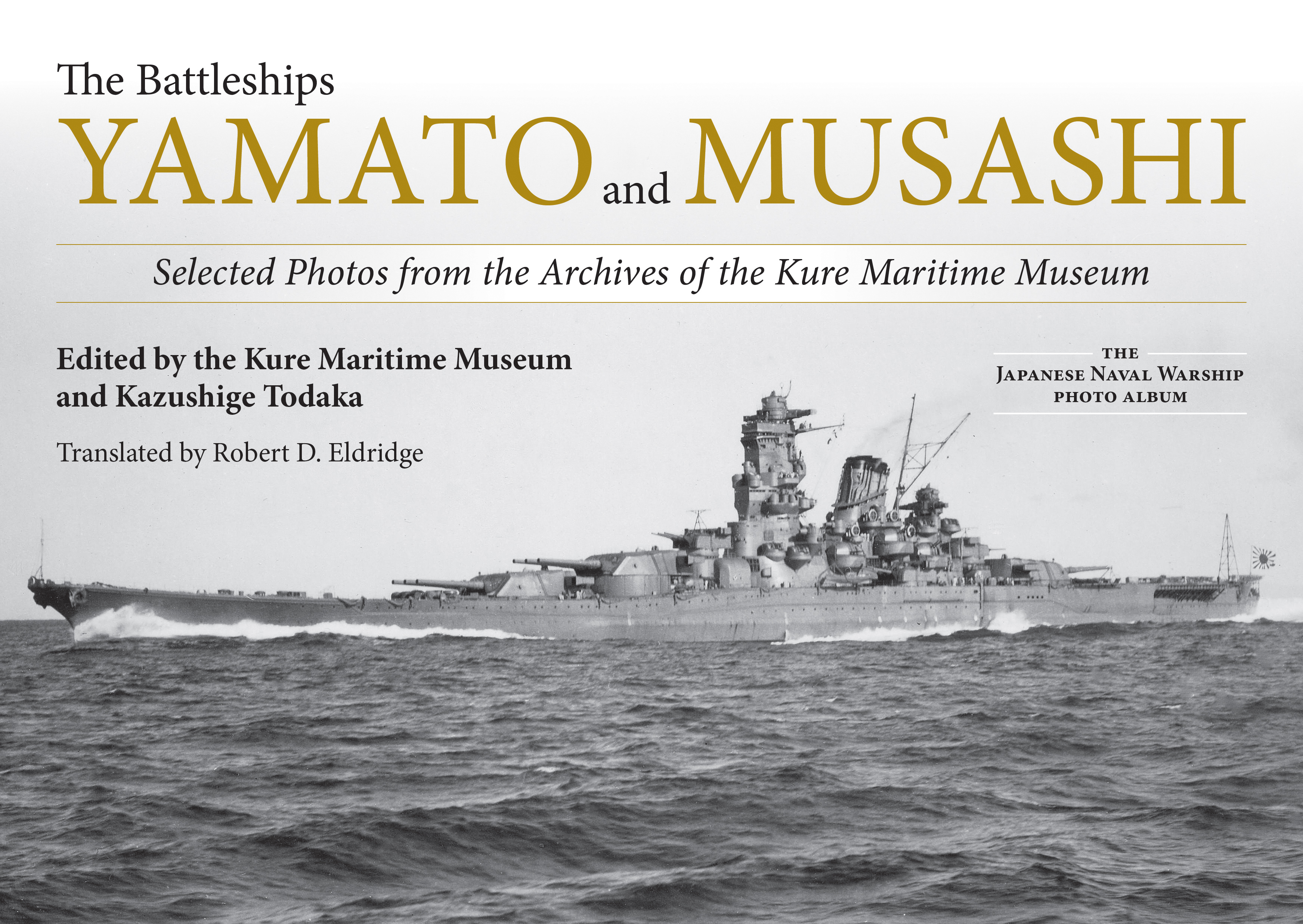 The Battleships Yamato and Musashi | U.S. Naval Institute