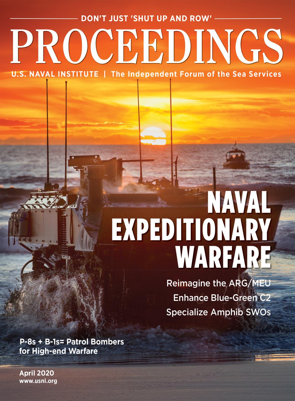 Proceedings - April 2020 Vol. 146/4/1,406 | U.S. Naval Institute