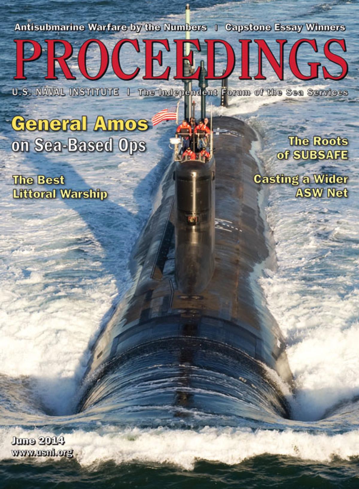 Proceedings - June 2014 Vol. 140/6/1,336 | U.S. Naval Institute