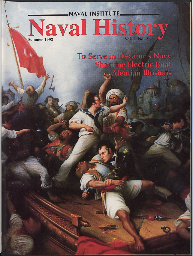Naval History Magazine - Summer 1993 Volume 7 Number 2 | U.S. Naval ...