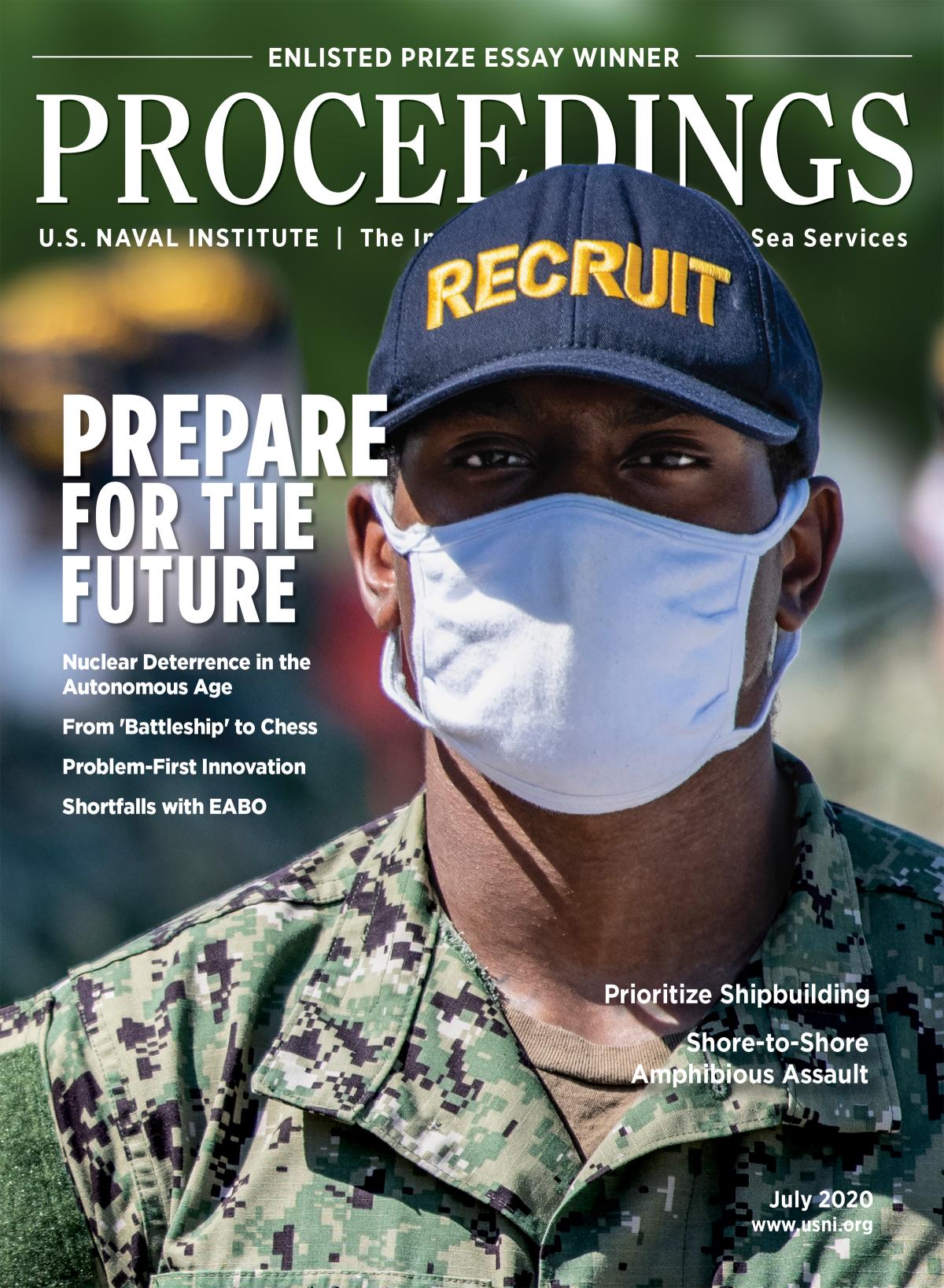 Proceedings - July 2020 Vol. 146/7/1,409 | U.S. Naval Institute