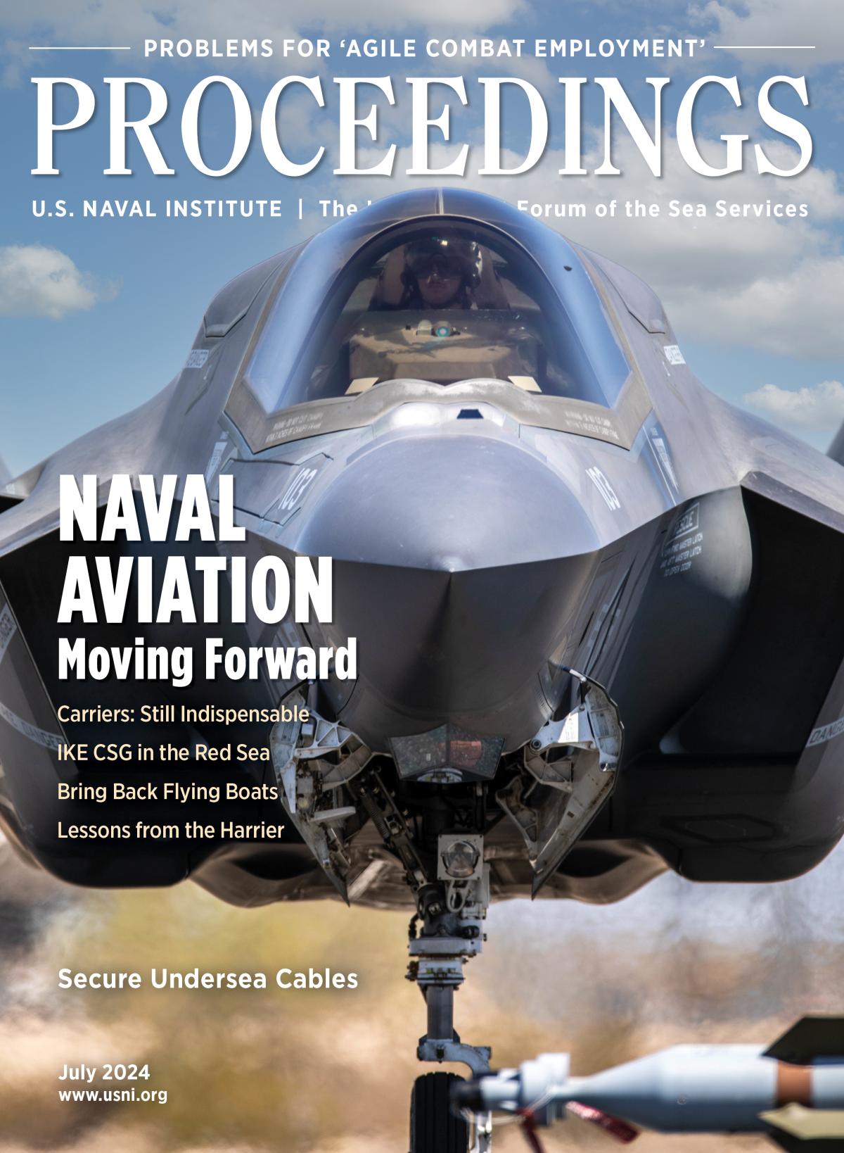 Proceedings - July 2024 Vol. 150/7/1,457 | U.S. Naval Institute