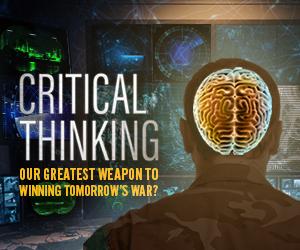 Critical Thinking: Our Greatest Weapon to Winning Tomorrow's War? | U.S ...