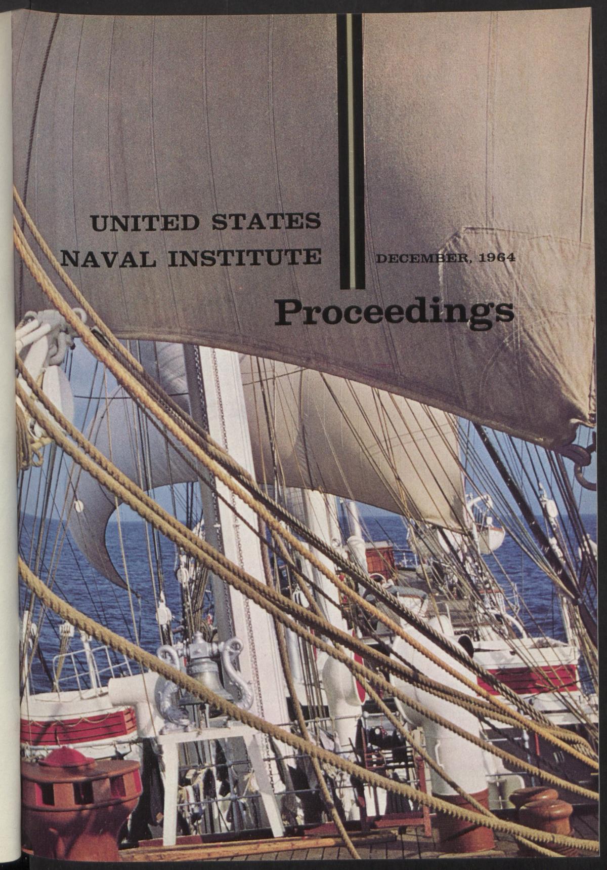Proceedings - December 1964 Vol. 90/12/742 | U.S. Naval Institute