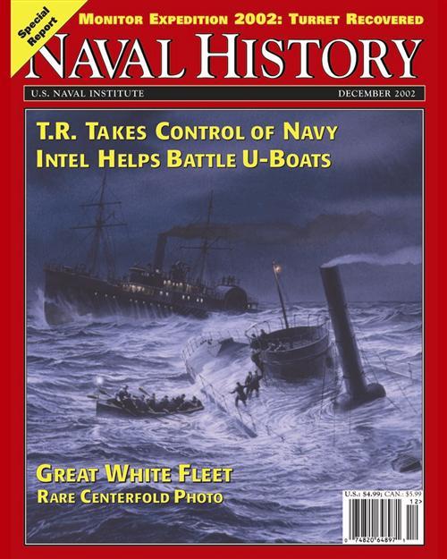 Naval History Magazine - December 2002 Vol. 16 Number 6 | U.S. Naval ...