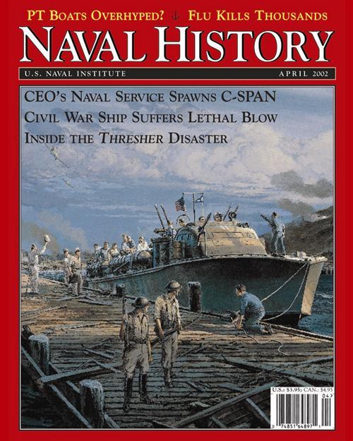 Naval History Magazine - April 2002 Vol. 16 Number 2 | U.S. Naval Institute