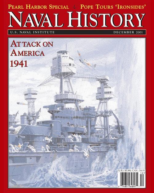 Naval History Magazine - December 2001 Vol. 15 Number 6 | U.S. Naval ...