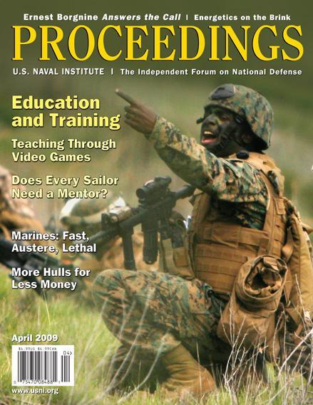 Proceedings - April 2009 Vol. 135/4/1,274 | U.S. Naval Institute