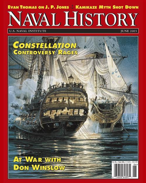 Naval History Magazine - June 2003 Vol. 17 Number 3 | U.S. Naval Institute