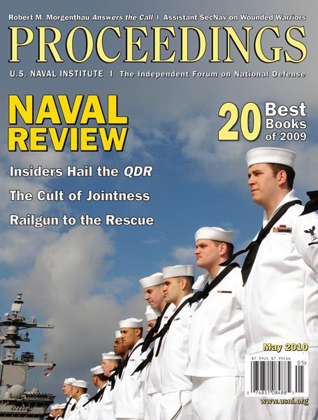 Proceedings - May 2010 Vol. 136/5/1,287 | U.S. Naval Institute