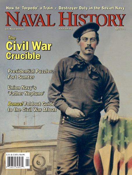 Naval History Magazine - April 2011 Volume 25, Number 2 | U.S. Naval ...