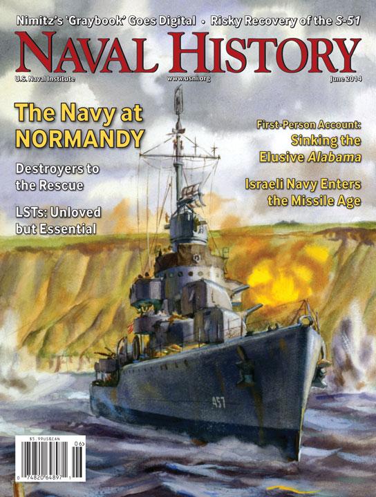 Naval History Magazine - June 2014 Volume 28, Number 3 | U.S. Naval ...