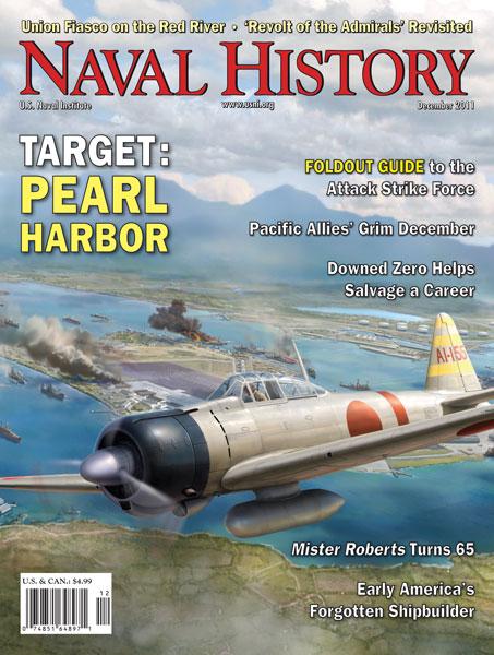 Naval History Magazine - December 2011 Volume 25, Number 6 | U.S. Naval ...