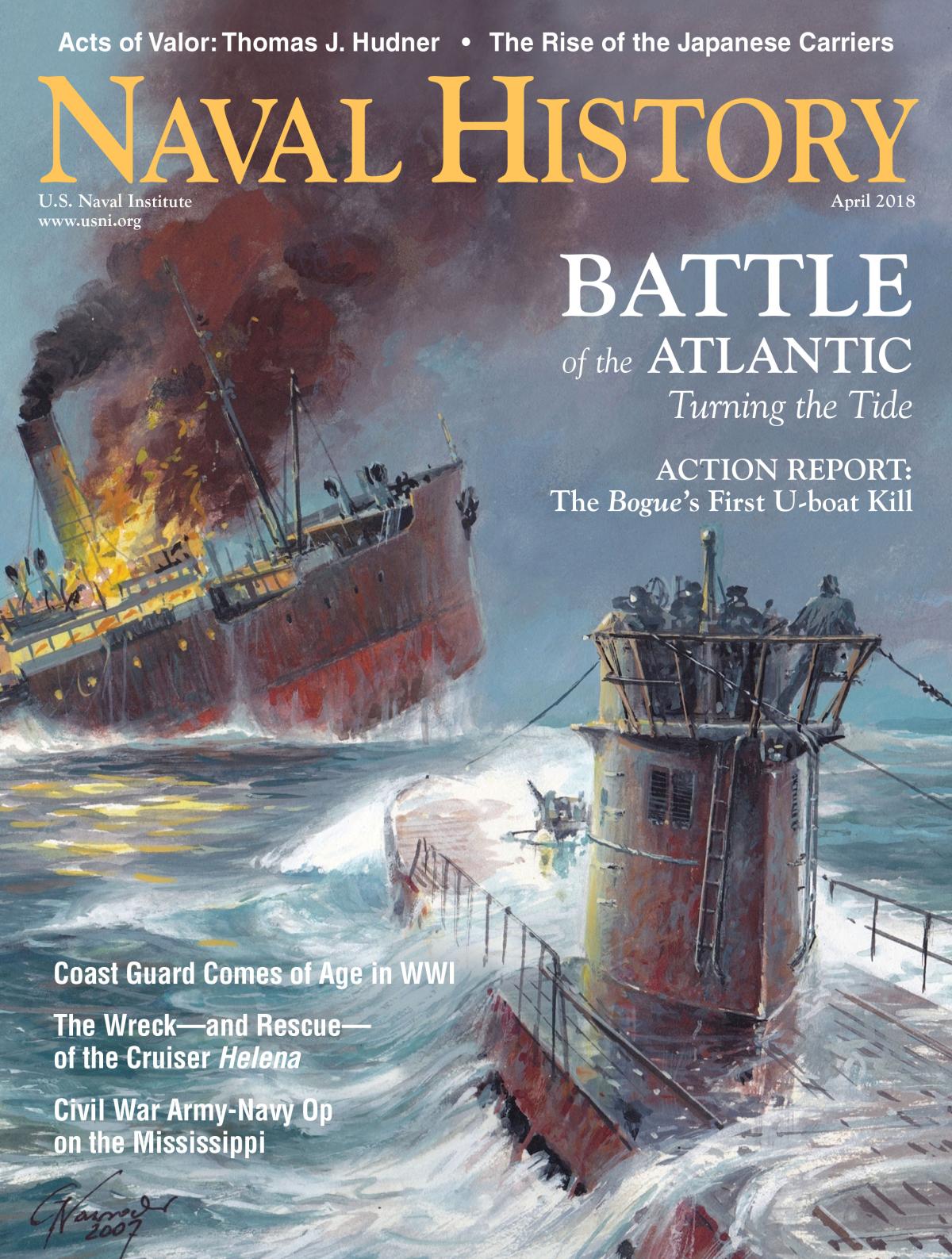Naval History Magazine - April 2018 Volume 32, Number 2 | U.S. Naval ...