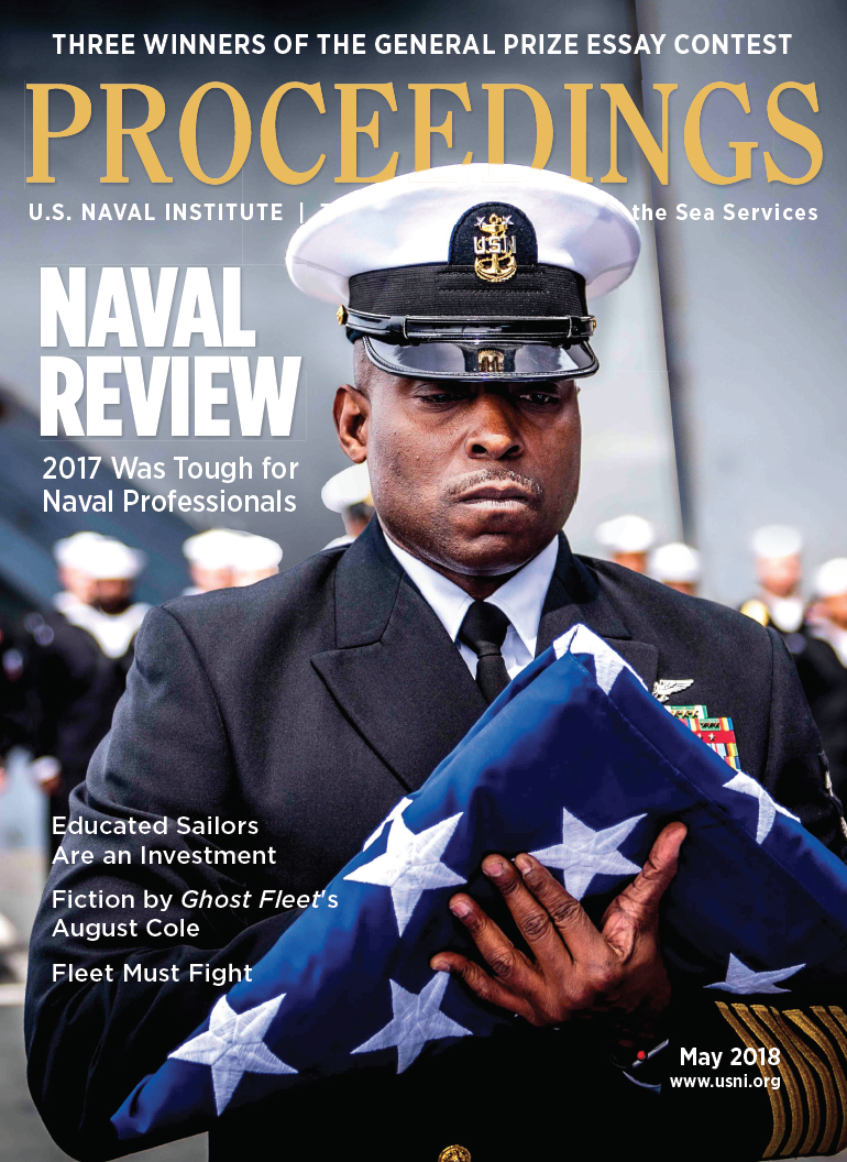 Proceedings - May 2018 144/5/1,383 | U.S. Naval Institute