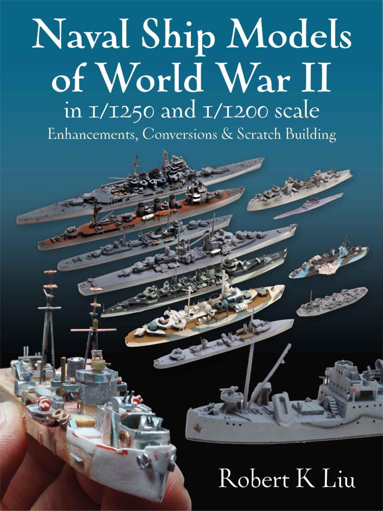 Naval Ship Models of World War II in 1/1250 and 1/ | U.S. Naval Institute