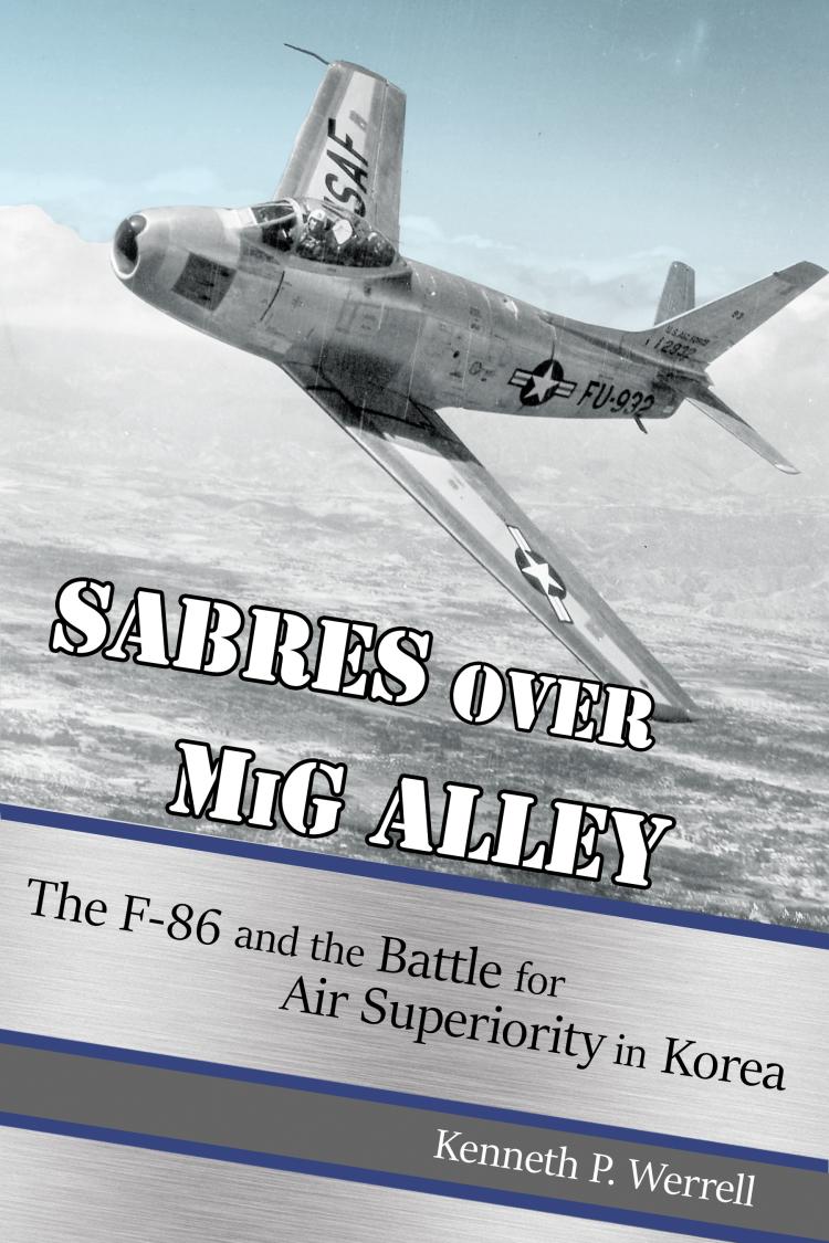 Sabres Over MiG Alley | U.S. Naval Institute